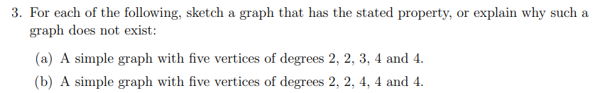 Solved 3. For each of the following, sketch a graph that has | Chegg.com