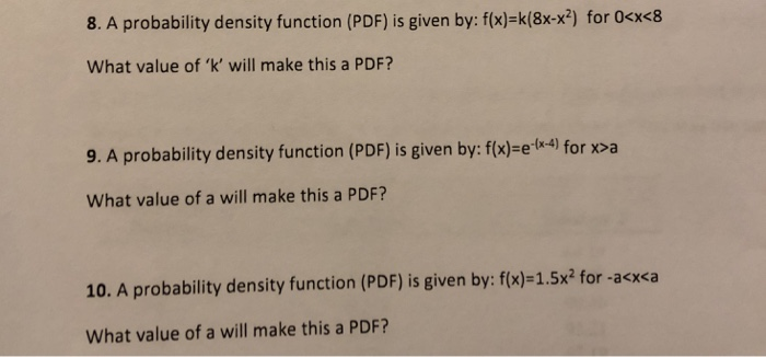 Solved 8. A probability density function (PDF) is given by: | Chegg.com