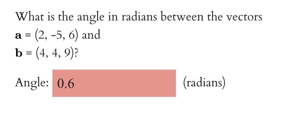 Solved What is the angle in radians between the vectors | Chegg.com