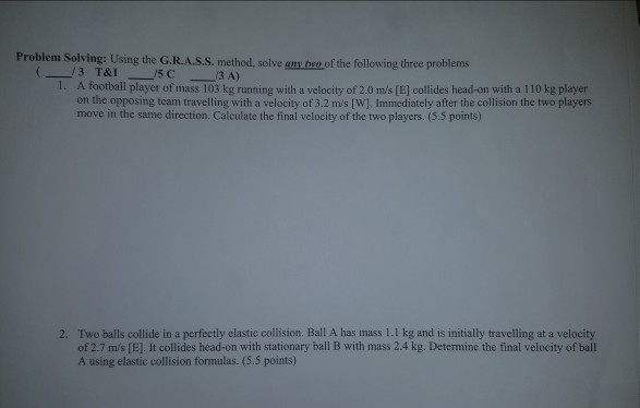 Solved Problem Solving: Using the G.R.A.S.S. method, solve | Chegg.com