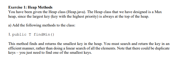 Exercise 1: Heap Methods You have been given the Heap | Chegg.com