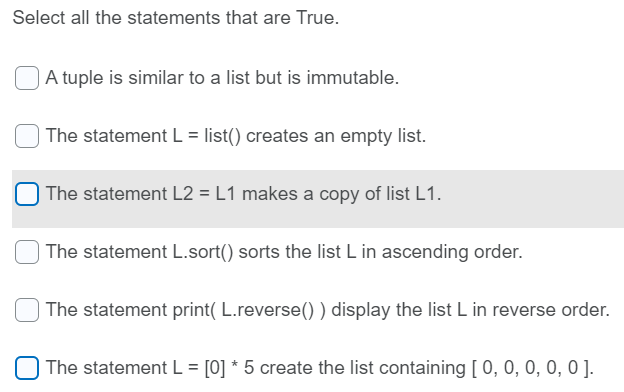 Solved Select all the statements that are True. A tuple is | Chegg.com