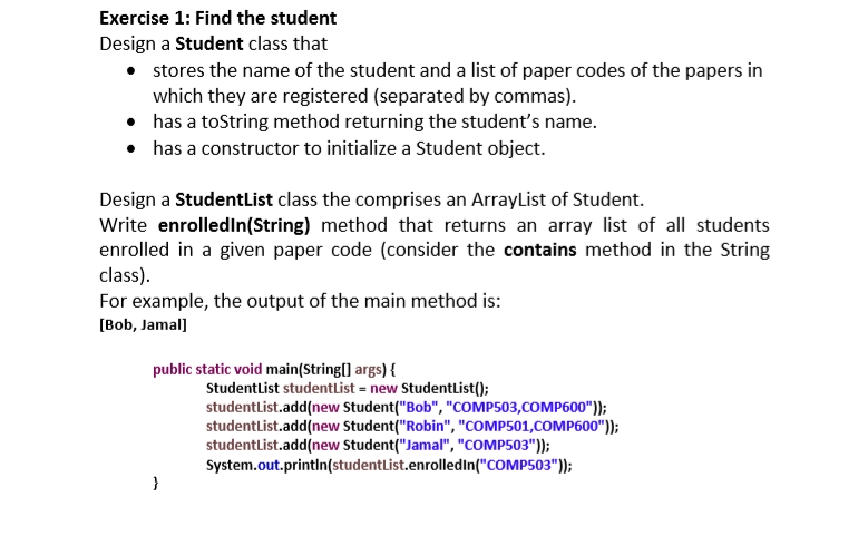 Solved Exercise 1: Find the student Design a Student class | Chegg.com