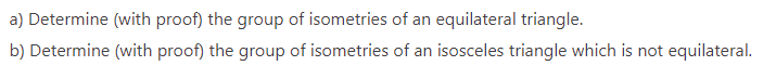 Solved a) Determine (with proof) the group of isometries of | Chegg.com
