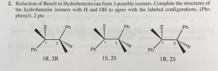 Solved 2. Reduction of Benzil to Hydrobenzoin can form 3 | Chegg.com