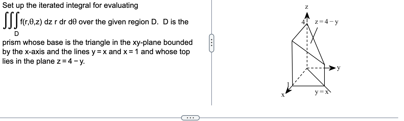 Solved Set up the iterated integral for evaluating f(r.0,z) | Chegg.com