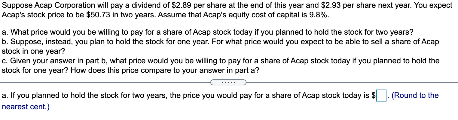 Solved Suppose Acap Corporation will pay a dividend of $2.89 | Chegg.com