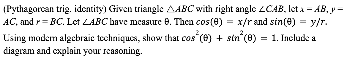 Solved (Pythagorean trig. identity) Given triangle ABC with | Chegg.com