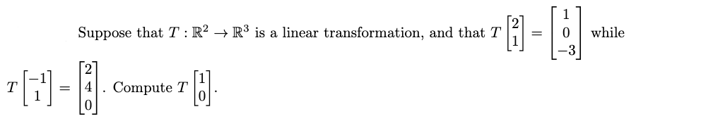 Solved Suppose that T:R2 + R3 is a linear transformation, | Chegg.com