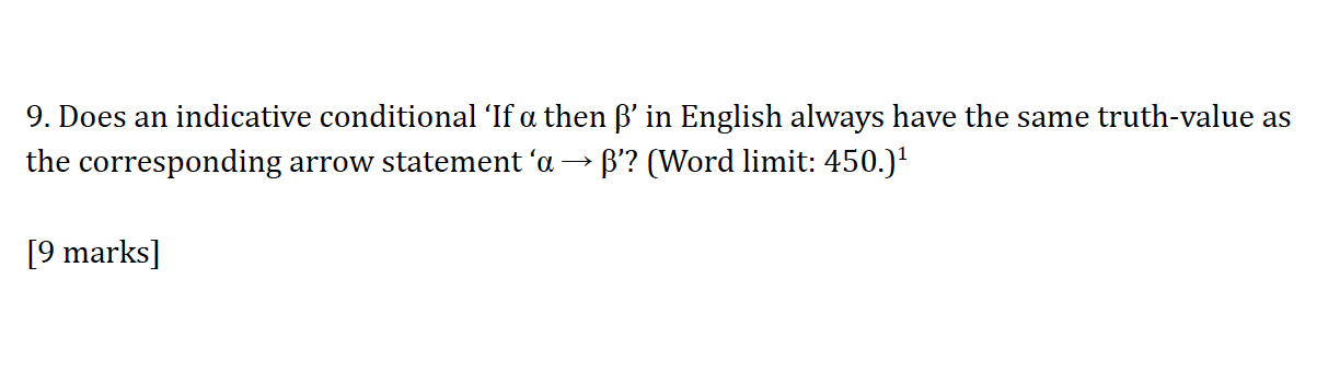 Solved 9. Does an indicative conditional 'If α then β ' in | Chegg.com