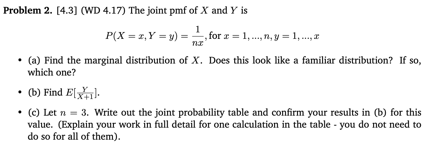 Solved Problem 2. [4.3] (WD 4.17) The joint pmf of X and Y | Chegg.com