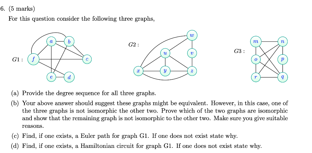 Solved 6. (5 marks) For this question consider the following | Chegg.com