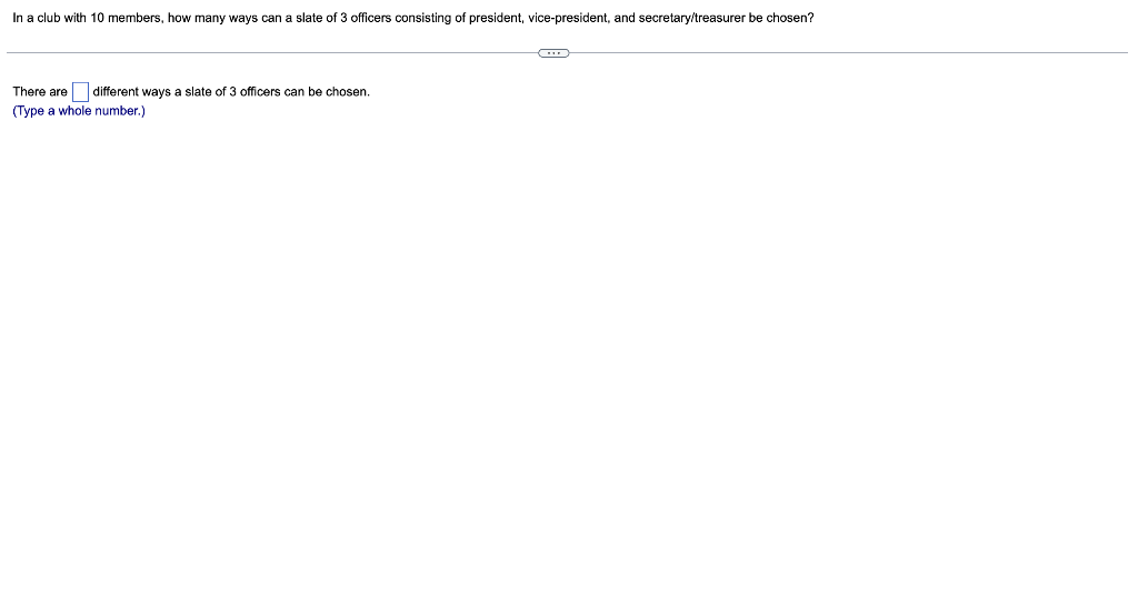 Solved There are different ways a slate of 3 officers can be | Chegg.com