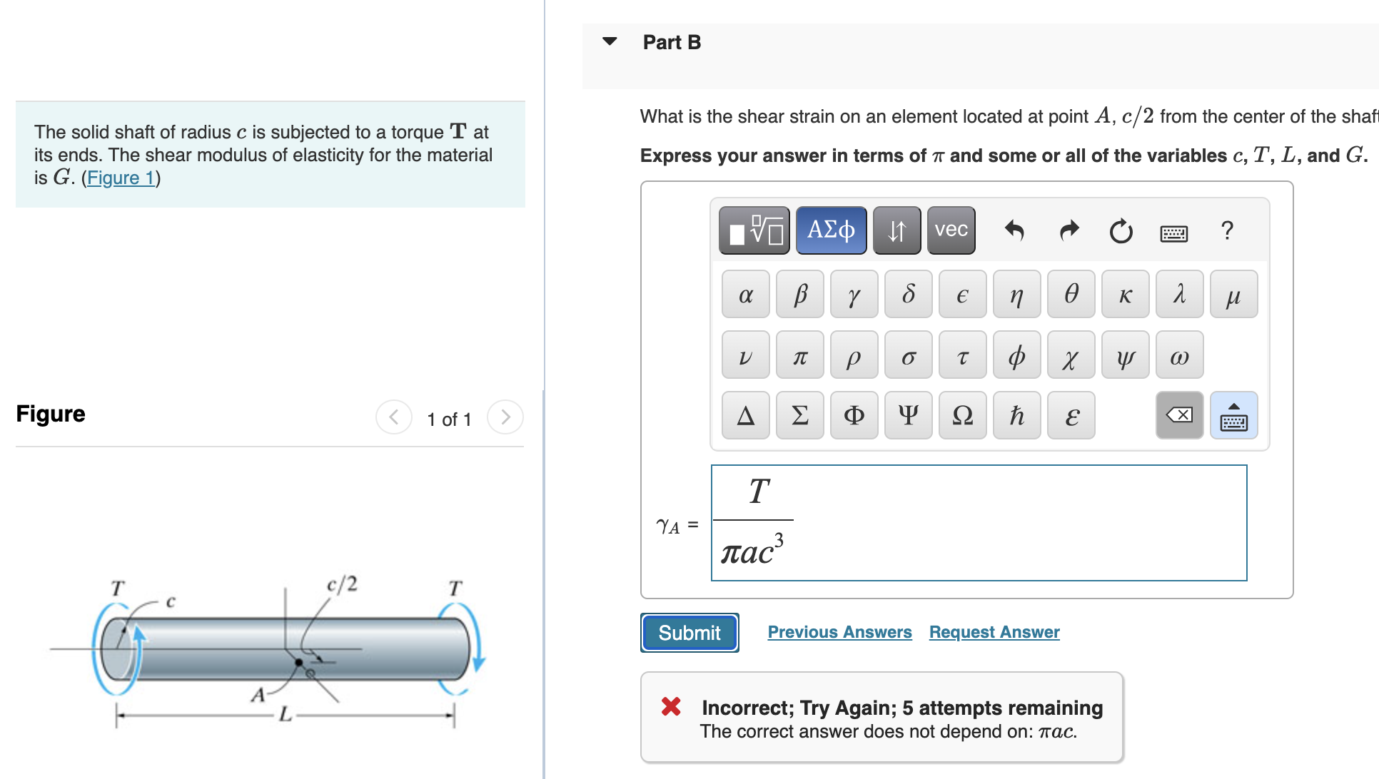 Solved The solid shaft of radius c is subjected to a torque | Chegg.com