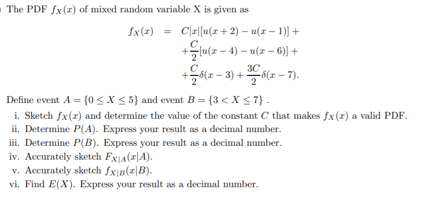 The PDF fx(2) of mixed random variable X is given as | Chegg.com