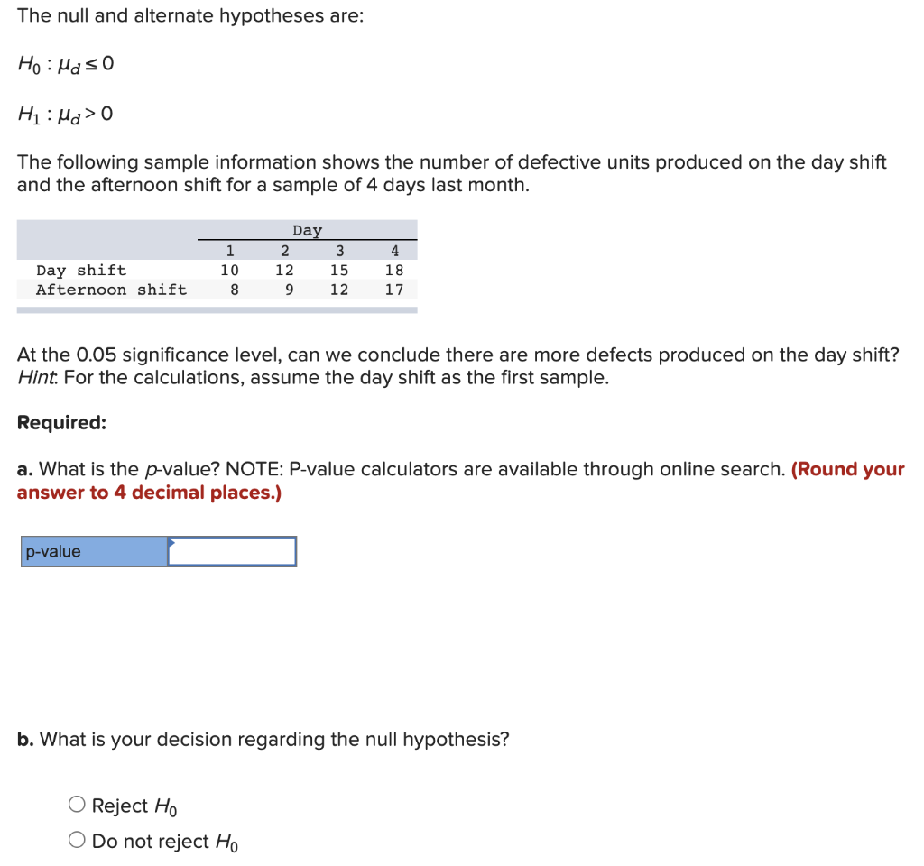 Solved The null and alternate hypotheses are: H0:μd≤0H1:μd>0 | Chegg.com