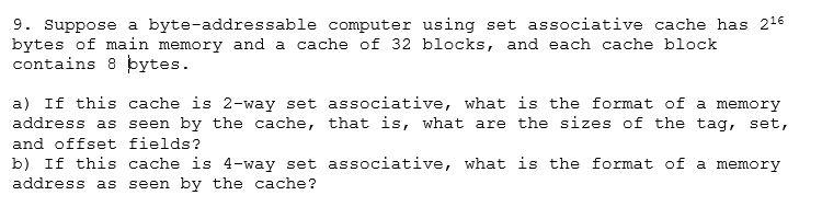 Solved 9. Suppose a byte-addressable computer using set | Chegg.com