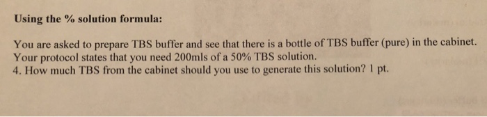 Solved Using the %, solution formula: You are asked to | Chegg.com