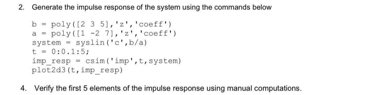 Solved 2. Generate the impulse response of the system using | Chegg.com