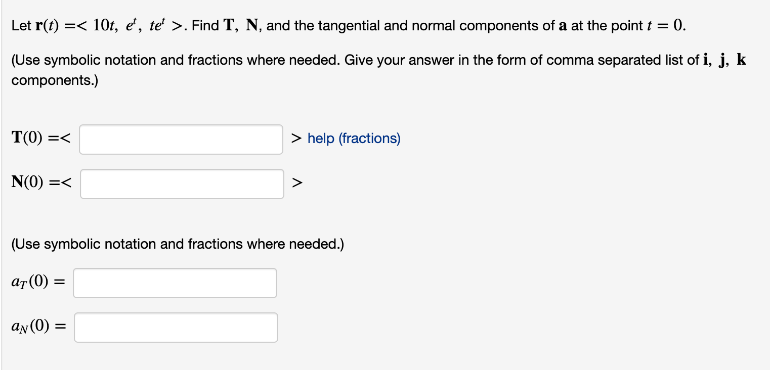 Solved Let r(t) = . Find T, N, and the | Chegg.com