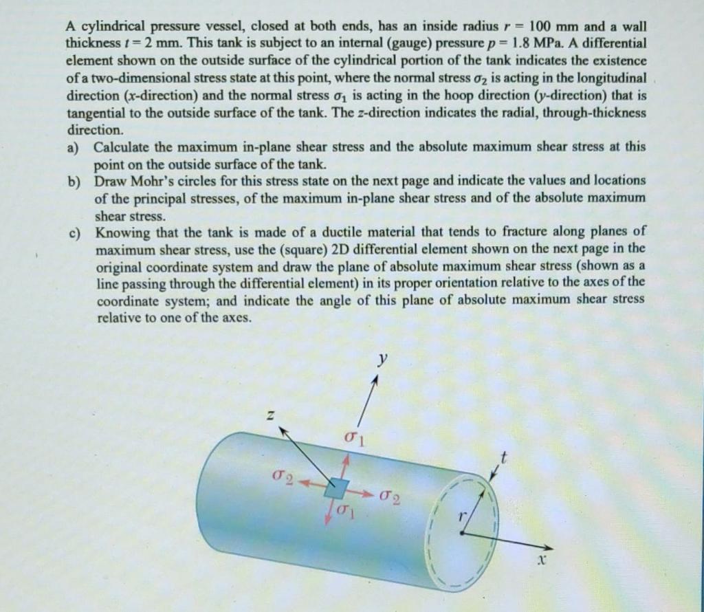 Solved A cylindrical pressure vessel, closed at both ends, | Chegg.com