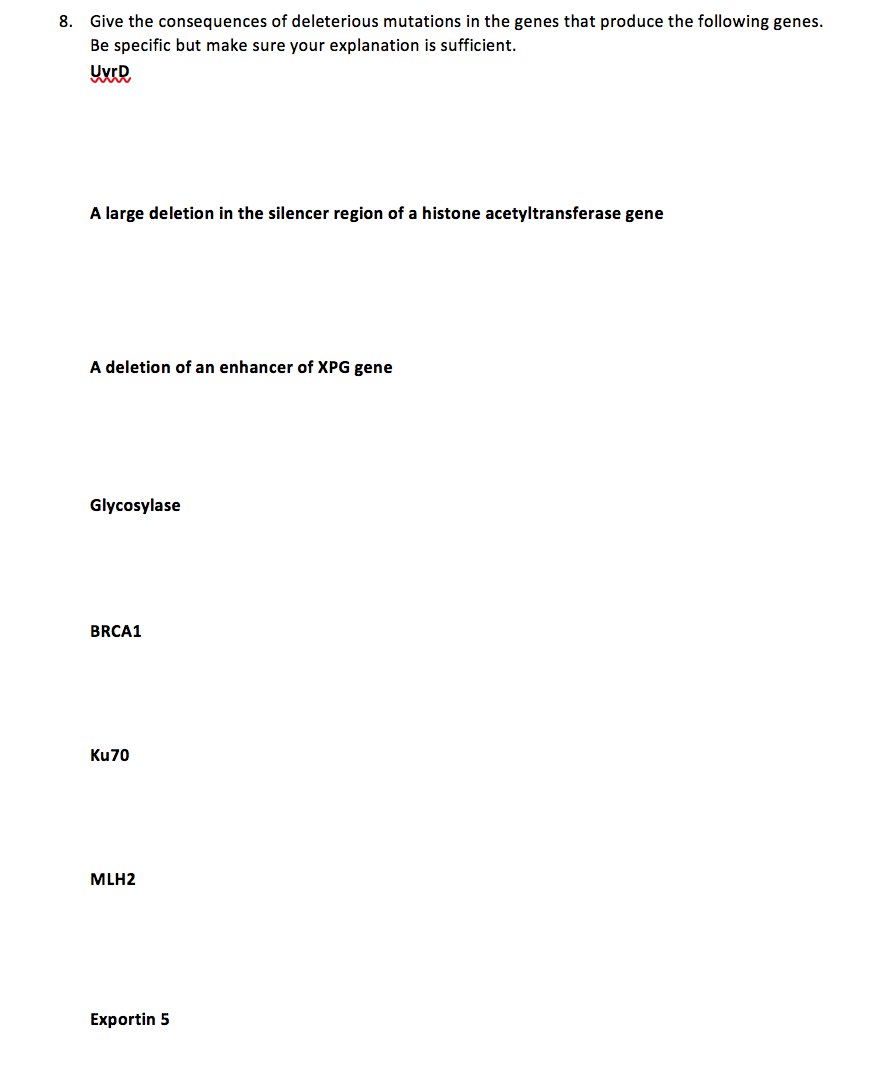 Solved 8. Give the consequences of deleterious mutations in | Chegg.com