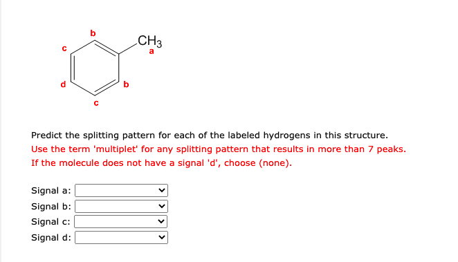 Solved Predict the splitting pattern for each of the labeled | Chegg.com Solved Predict the splitting pattern for each of the labeled | Chegg.com