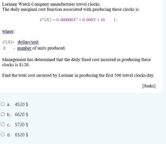 Solved Lorimar Watch Company manufactures travel clocks. The | Chegg.com