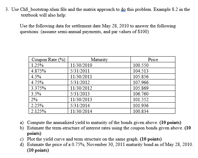Use Ch8_bootstrap.xlsm file and the matrix approach | Chegg.com