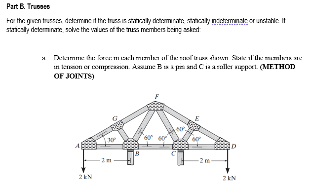 Solved For the given trusses, determine if the truss is | Chegg.com