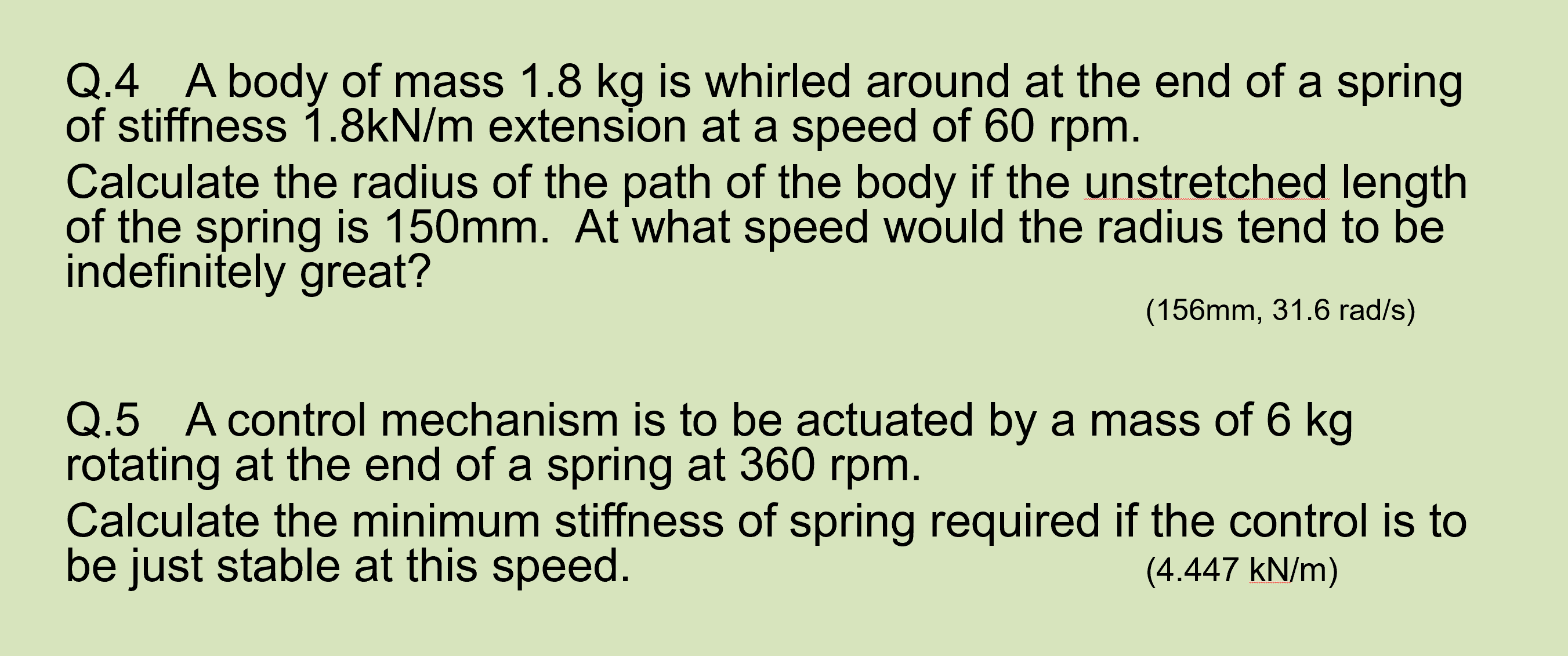 Solved Q.4 A body of mass 1.8 kg is whirled around at the | Chegg.com