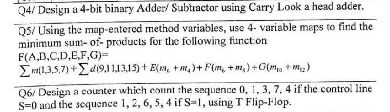 Solved Q4/ Design a 4-bit binary Adder/ Subtractor using | Chegg.com