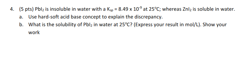 Solved 4. (5 pts) Pblz is insoluble in water with a Ksp = | Chegg.com