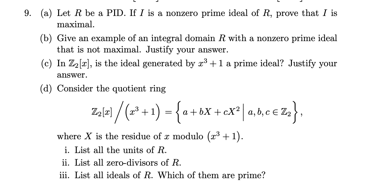 Solved (a) Let R be a PID. If I is a nonzero prime ideal of | Chegg.com