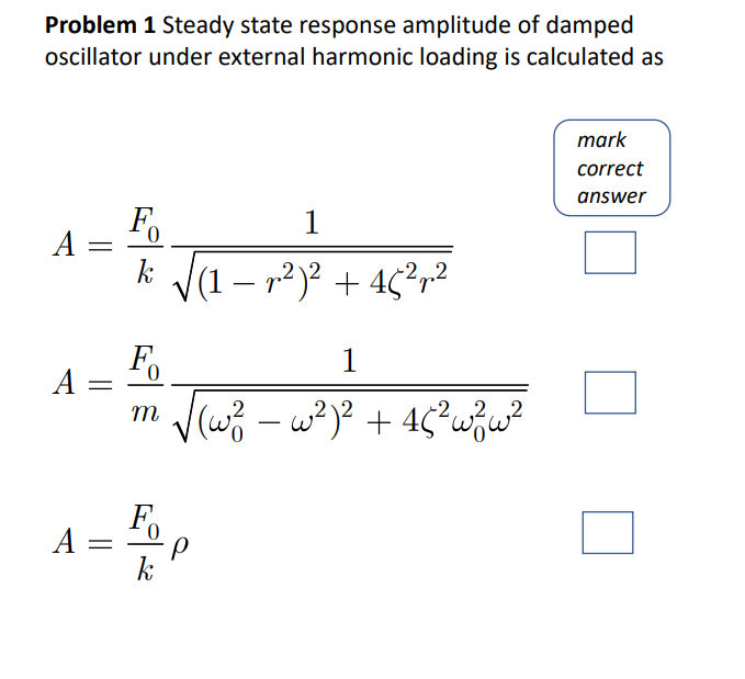 Solved Problem 1 Steady state response amplitude of damped | Chegg.com