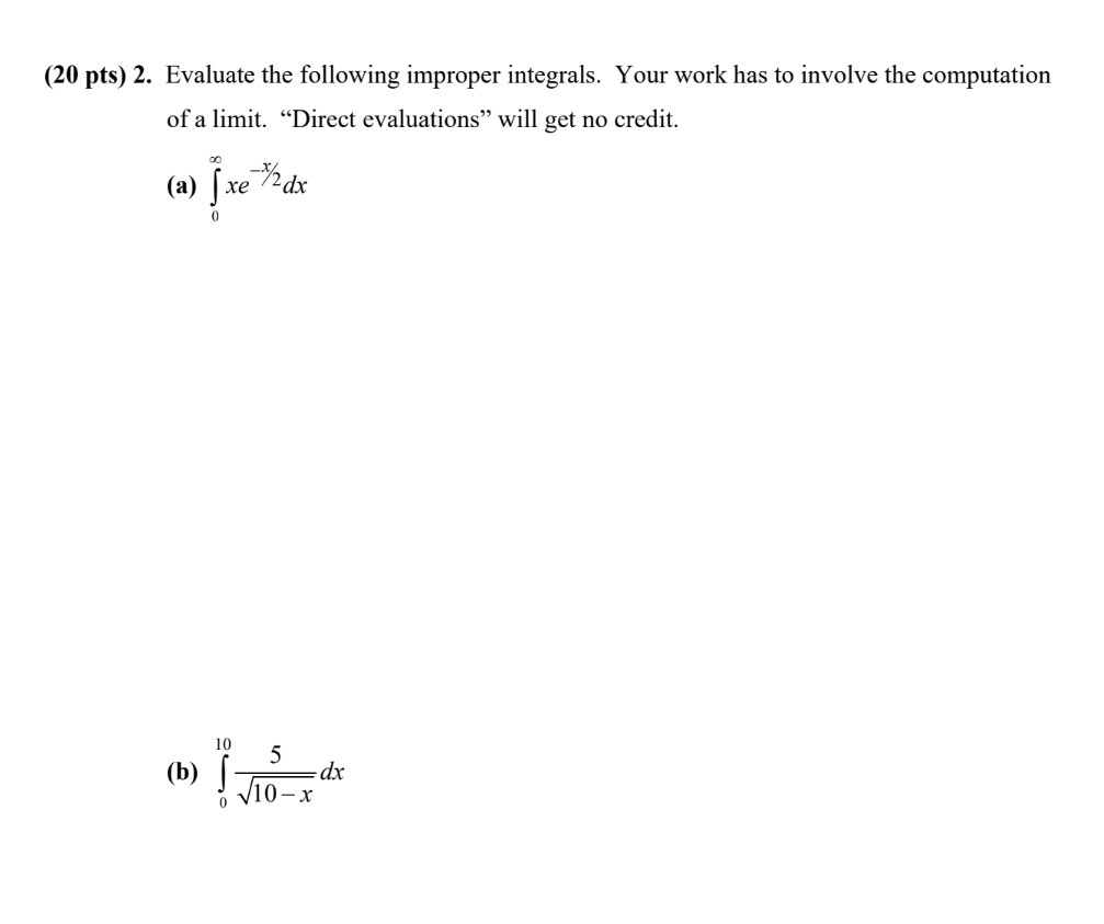 Solved (20 pts) 2. Evaluate the following improper | Chegg.com