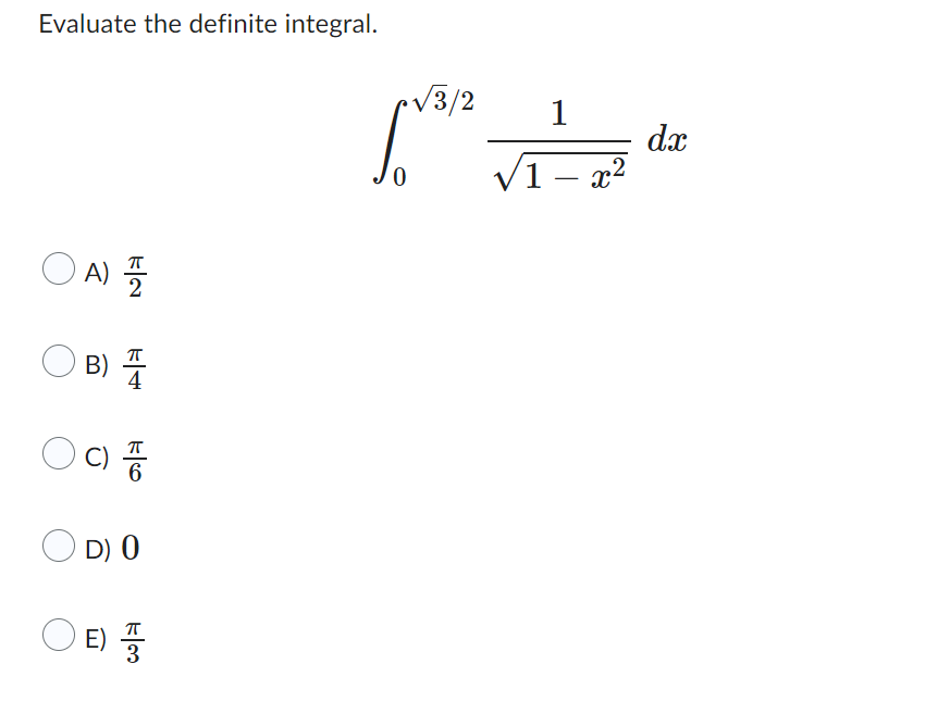 Solved Evaluate the definite integral. ∫03/21−x21dx A) 2π B) | Chegg.com
