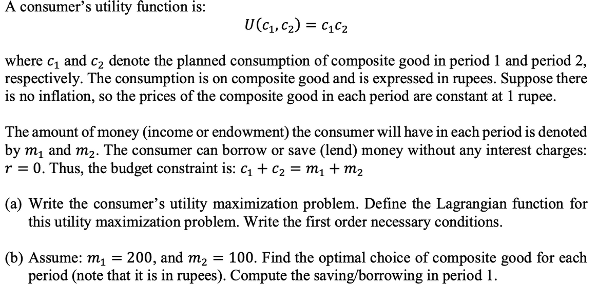 A consumer's utility function is: U(C1,C2) = C1C2 | Chegg.com