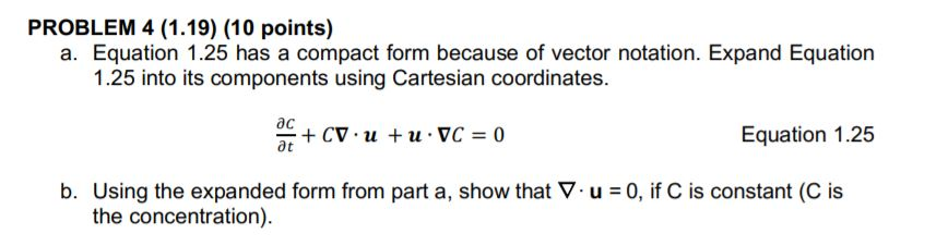 Solved PROBLEM 4 (1.19) (10 points) a. Equation 1.25 has a | Chegg.com