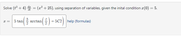 Solved Solve (t2+4)dtdx=(x2+25), using separation of | Chegg.com