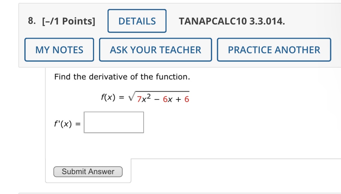 Solved Find the derivative of the function. f(x)=7x2−6x+6 | Chegg.com
