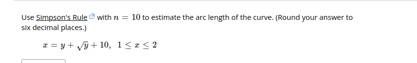 Solved = Use Simpson's Rule with n = 10 to estimate the arc | Chegg.com
