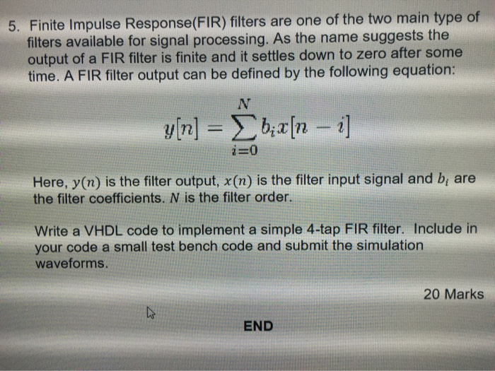 Solved Finite Impulse Response (FIR) filters are one of the | Chegg.com