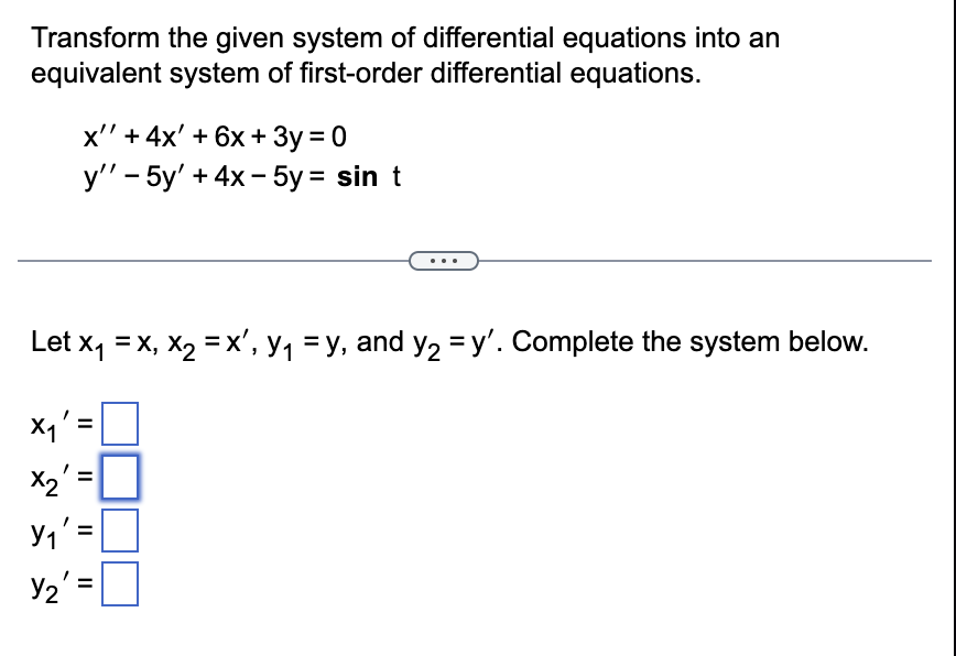 Solved Transform the given system of differential equations | Chegg.com