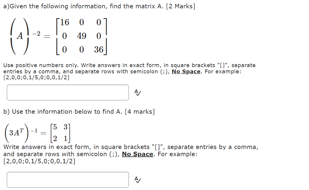 Solved a)Given the following information, find the matrix A. | Chegg.com