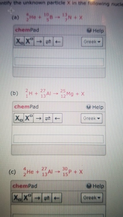 Solved antify the unknown particle x in the following nucle | Chegg.com
