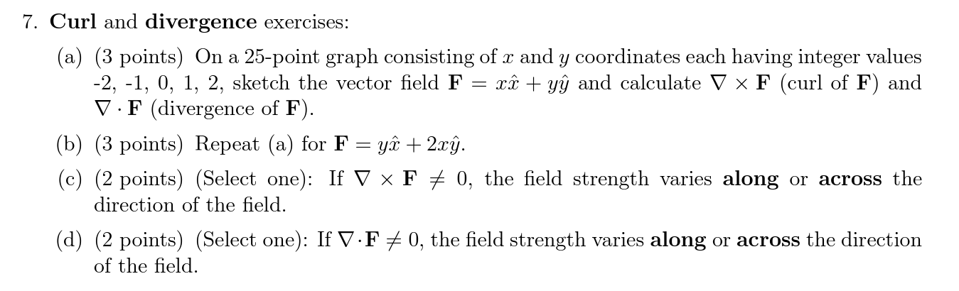 Solved 7. Curl and divergence exercises: (a) (3 points) On a | Chegg.com