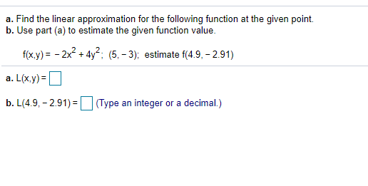 Solved a. Find the linear approximation for the following | Chegg.com