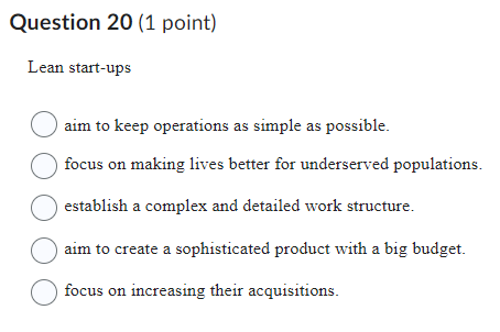 Solved Question 20 (1 ﻿point)Lean start-upsaim to keep | Chegg.com