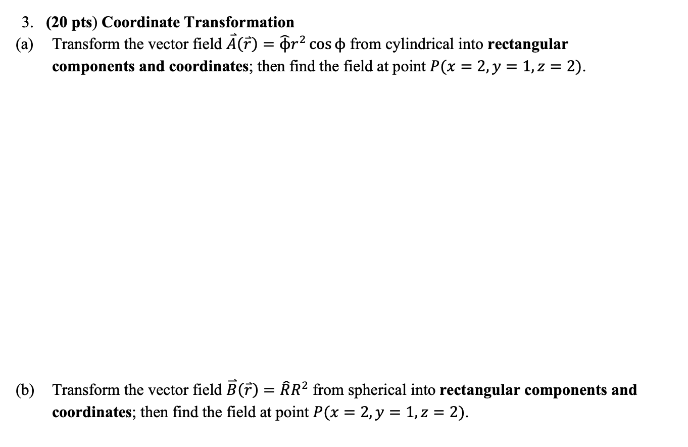 Solved 3 20 Pts Coordinate Transformation A Transform 